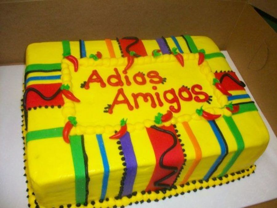 Adios Amigos - CakeCentral.com