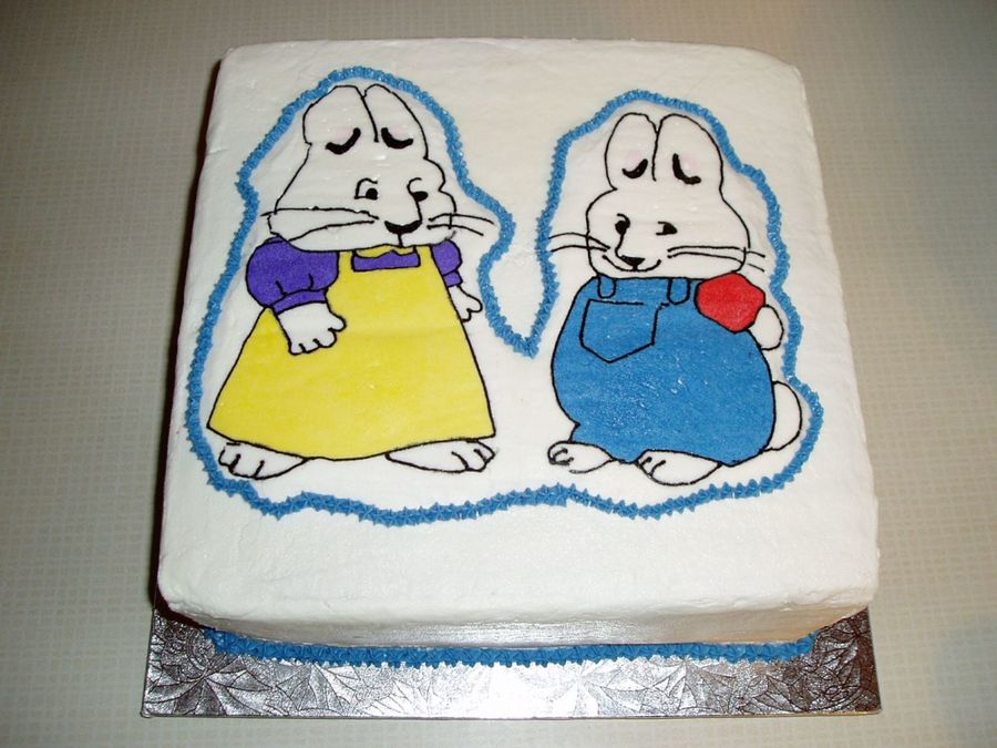 Max And Ruby First Fbct - CakeCentral.com