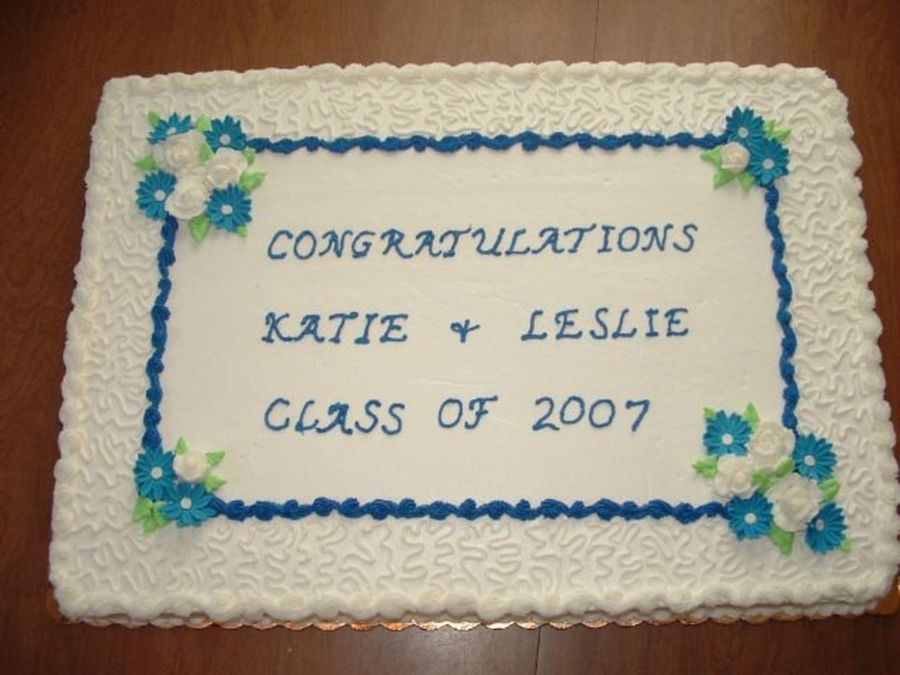 2Nd Graduation Cake For Katie And Leslie - CakeCentral.com