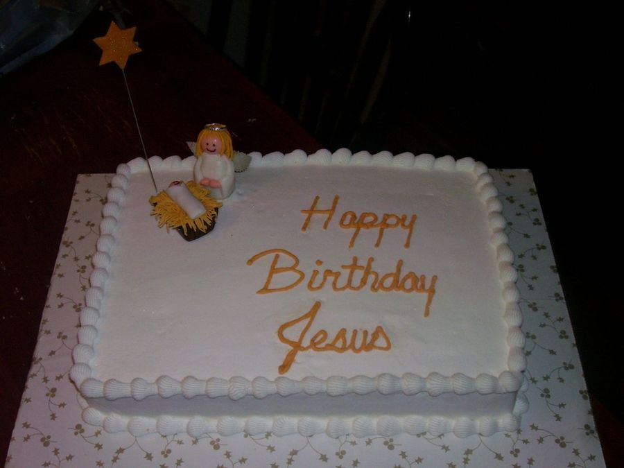Happy Birthday Jesus Cake - CakeCentral.com