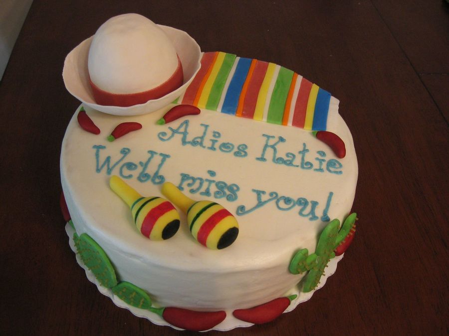 Going Away Fiesta - CakeCentral.com
