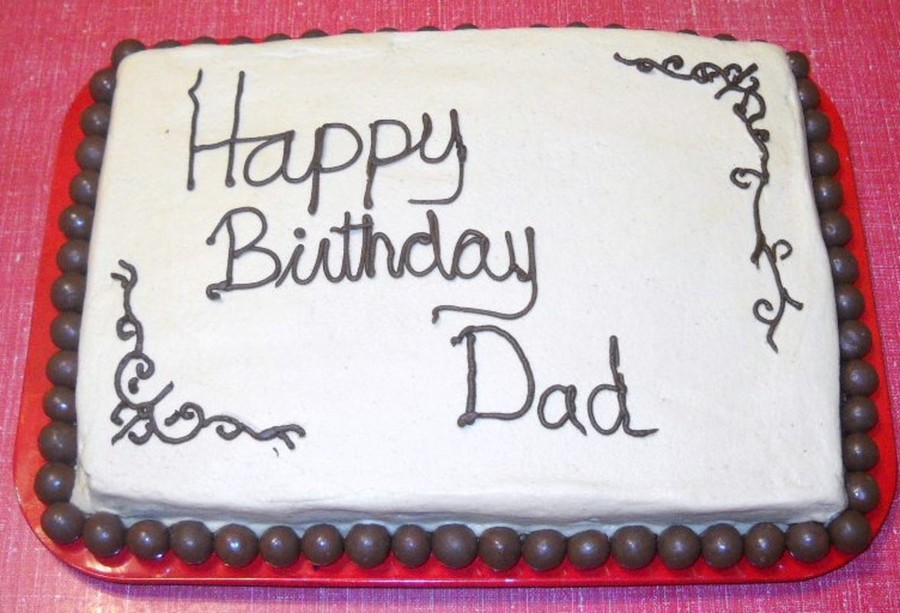 Happy Birthday Dad - CakeCentral.com