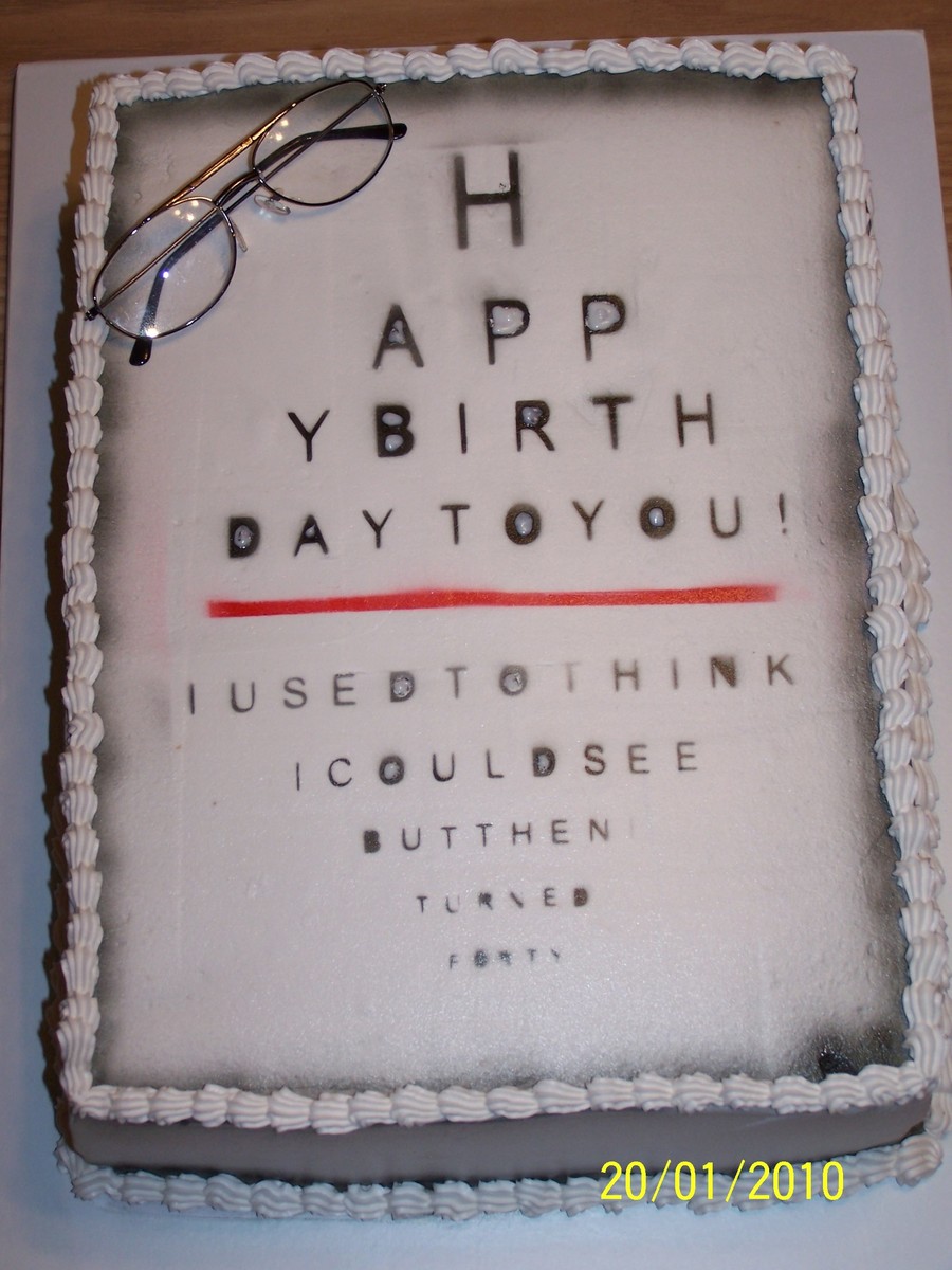 40Th Birthday Eye Chart - CakeCentral.com