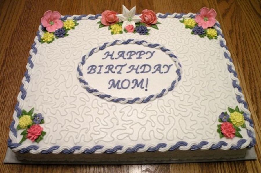 Birthday Cake For My Mom - CakeCentral.com