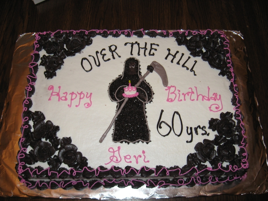 Over The Hill Birthday Cake - CakeCentral.com