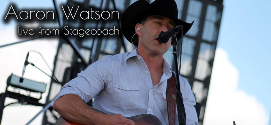 Aaron Watson | Stagecoach | The Underdog | That Look | Getaway Truck ...