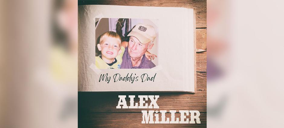 Alex Miller's EP 'My Daddy's Dad' available 4/12/24 | Interviews ...