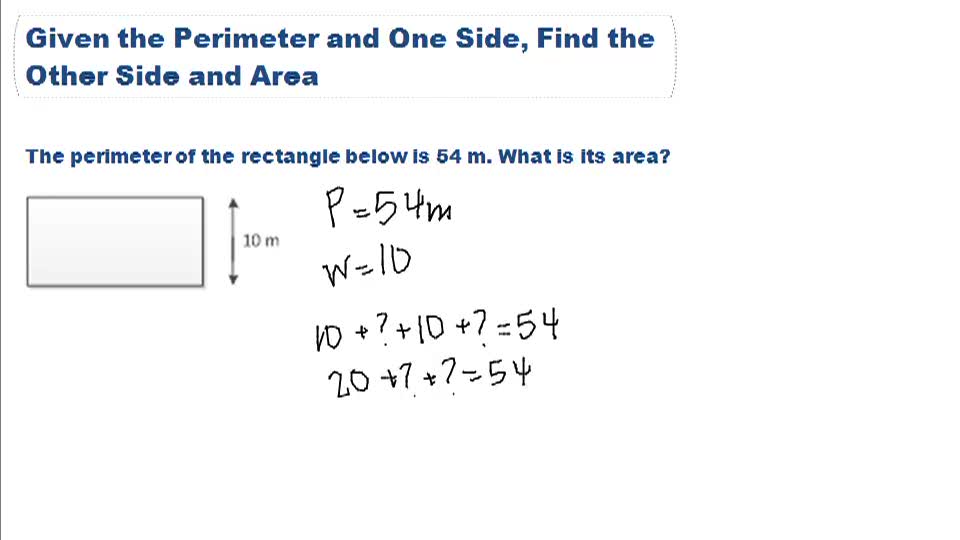 Given the Perimeter and One Side, Find the Other Side and Area ...