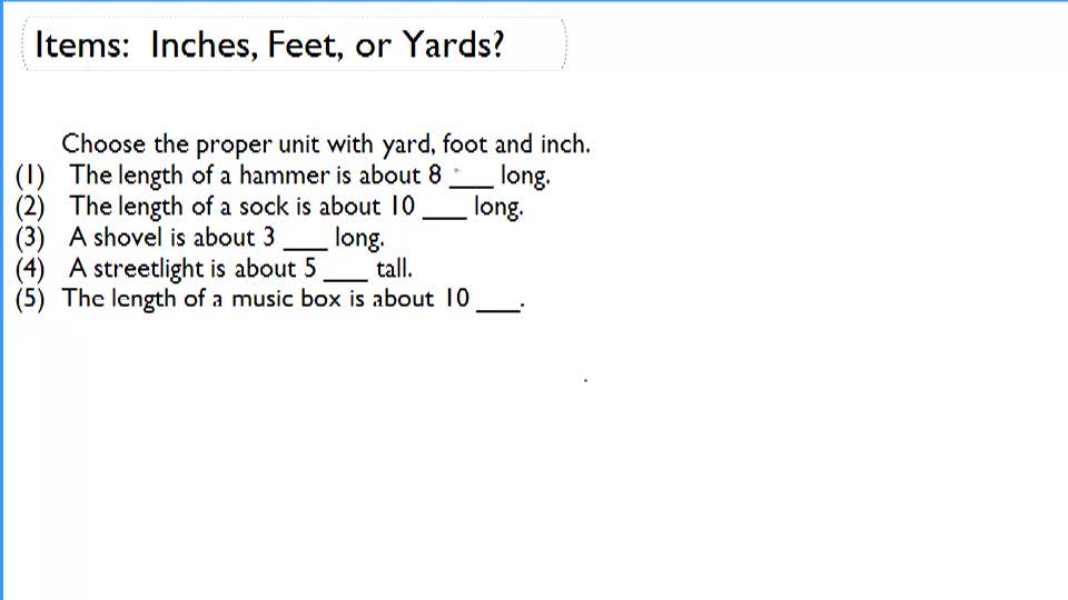 Estimating the Measure of Items by Description: Inches, Feet, or Yards ...