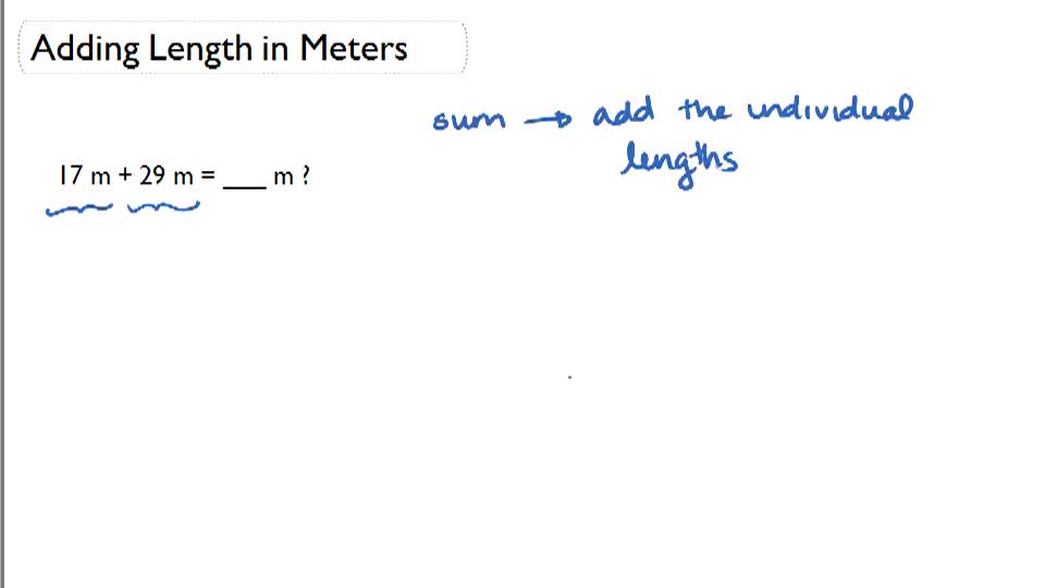 Adding Lengths in Meters ( Video ) | Measurement | CK-12 Foundation
