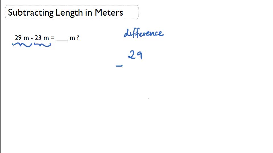 Subtracting Lengths in Meters ( Video ) | Measurement | CK-12 Foundation