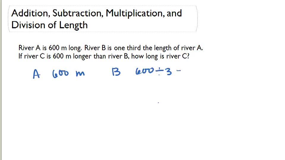 Addition, Subtraction, Multiplication, and Division of Lengths ( Video ...