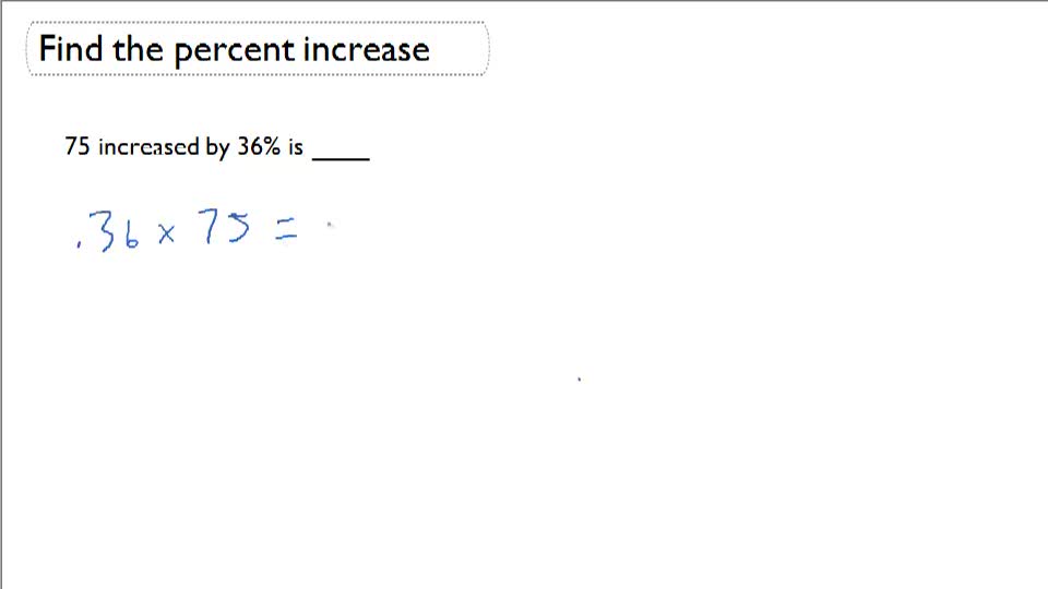 Percent Increase and Decrease - Example 1 ( Video ) | Arithmetic | CK ...