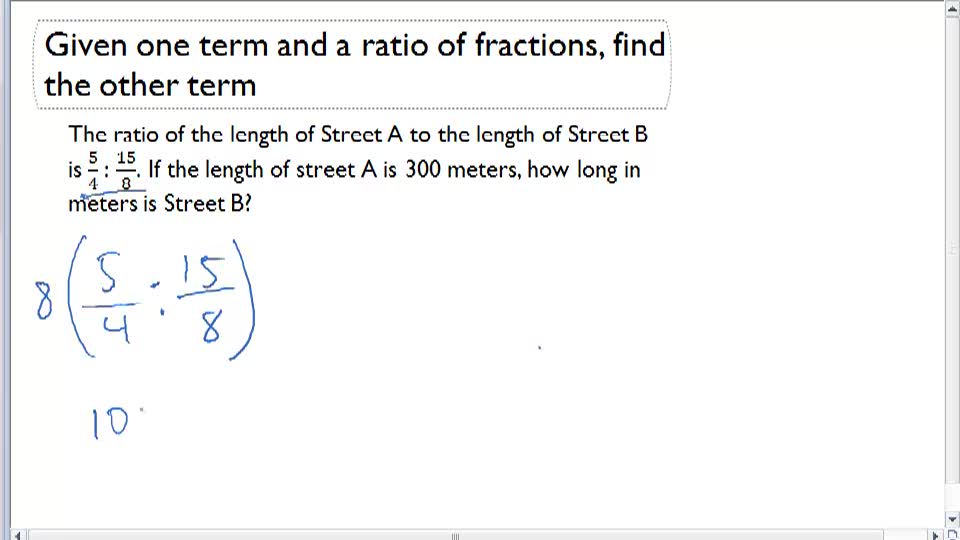 Finding Terms and Totals Given a Ratio of Two Fractions - Example 1 ...