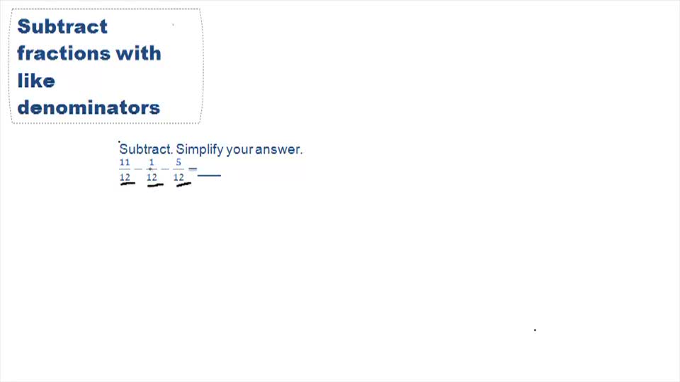 Adding and Subtracting Fractions with Like Denominators - Example 2 ( Video ) | Arithmetic | CK ...