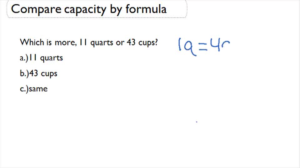 Comparing Cups and Quarts by Formula ( Video ) | Measurement | CK-12 ...
