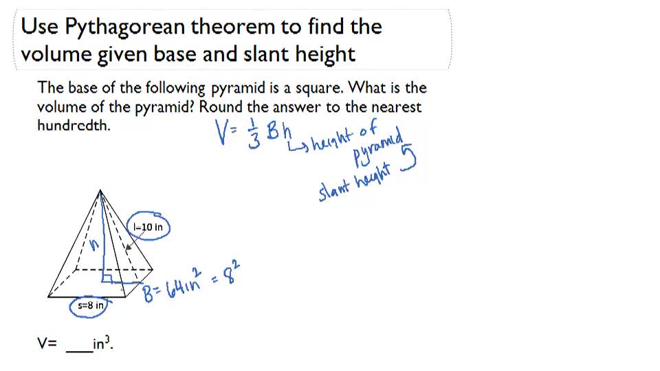 Pyramids and Pythagorean Theorem - Example 1 ( Video ) | Geometry | CK ...