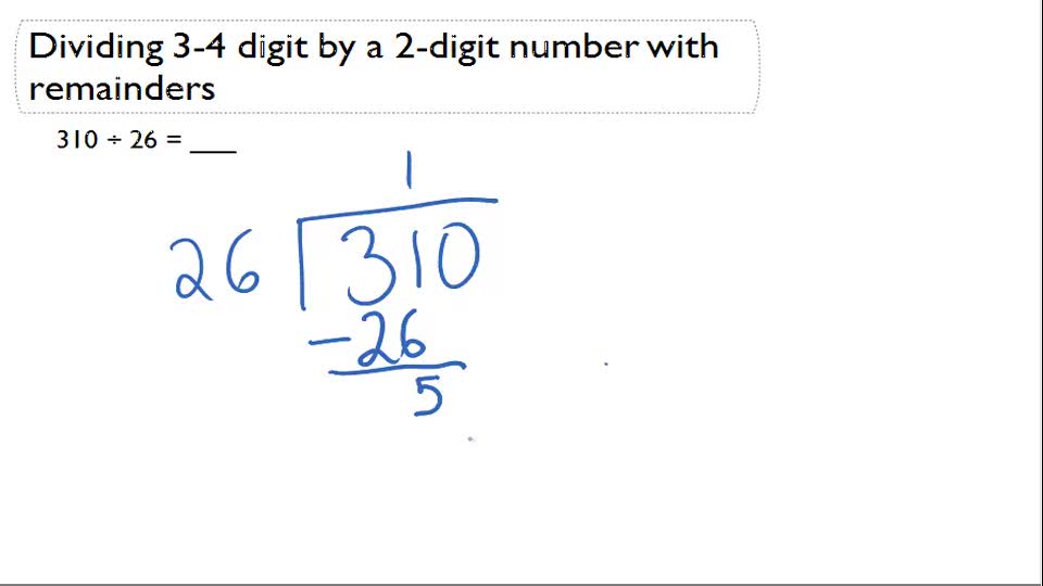 Dividing 3 or 4 Digits by 2 Digits with a Remainder ( Video ...