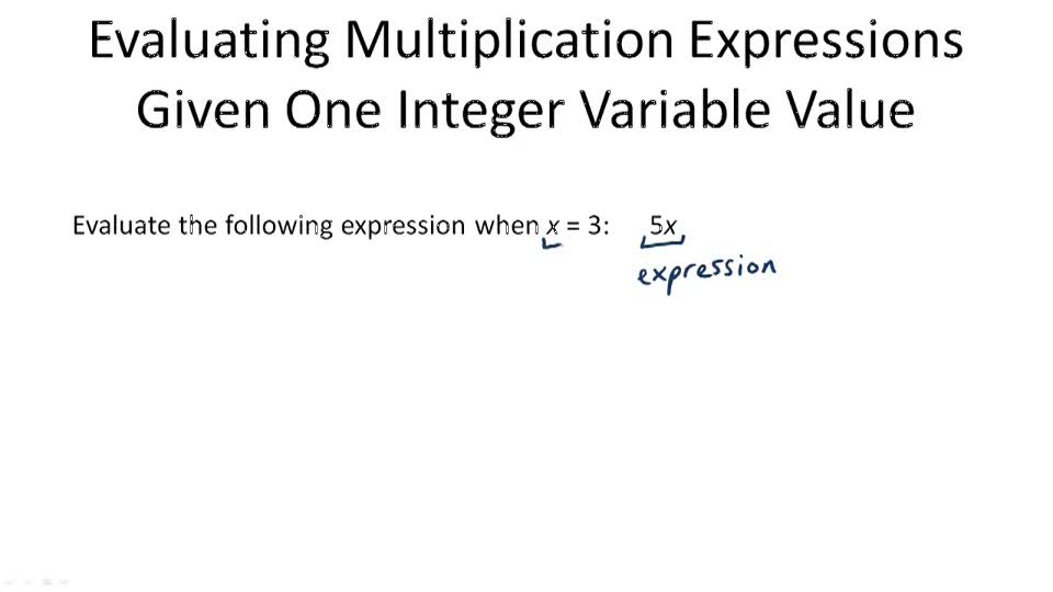 Evaluating Multiplication Expressions (One Variable Value Given) - Example 1 ( Video ) | Algebra ...