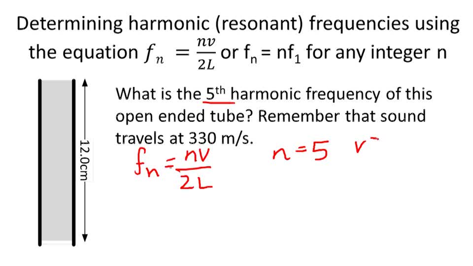 Harmonics 3: Standing Waves in an Open Air Column - Example 3 ( Video ...