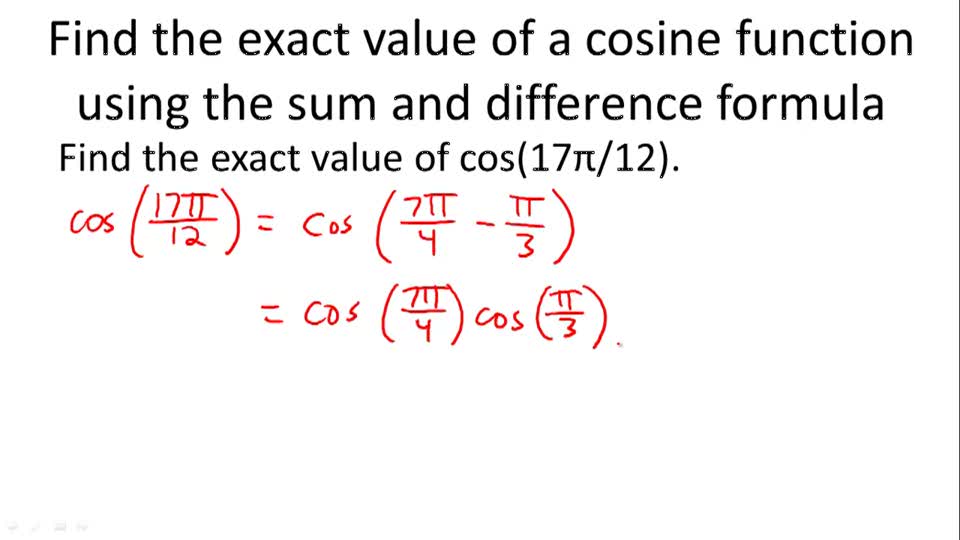 Finding Exact Values of Trigonometric Functions using Sum and Difference Formulas - Example 2 ...