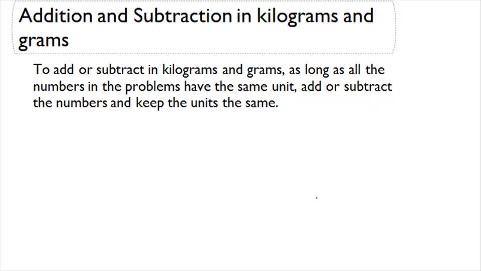 Overview of Addition and Subtraction in Kilograms and Grams ( Video ...