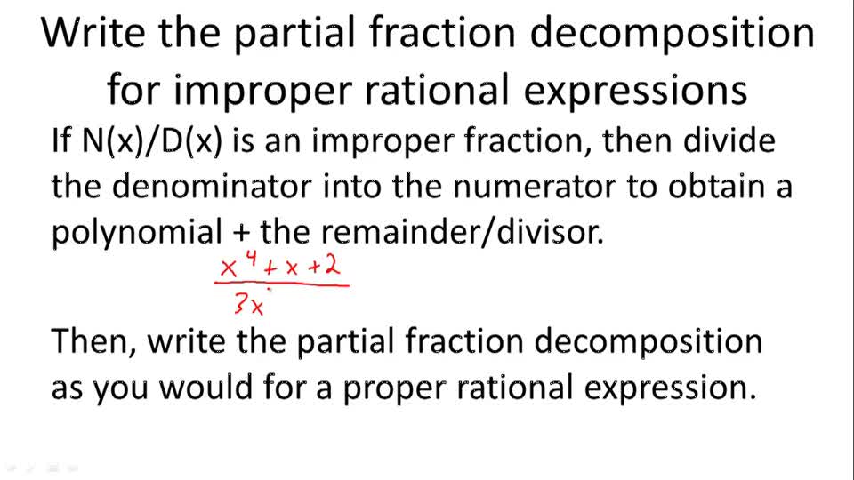 Write the partial fraction decomposition for improper rational ...