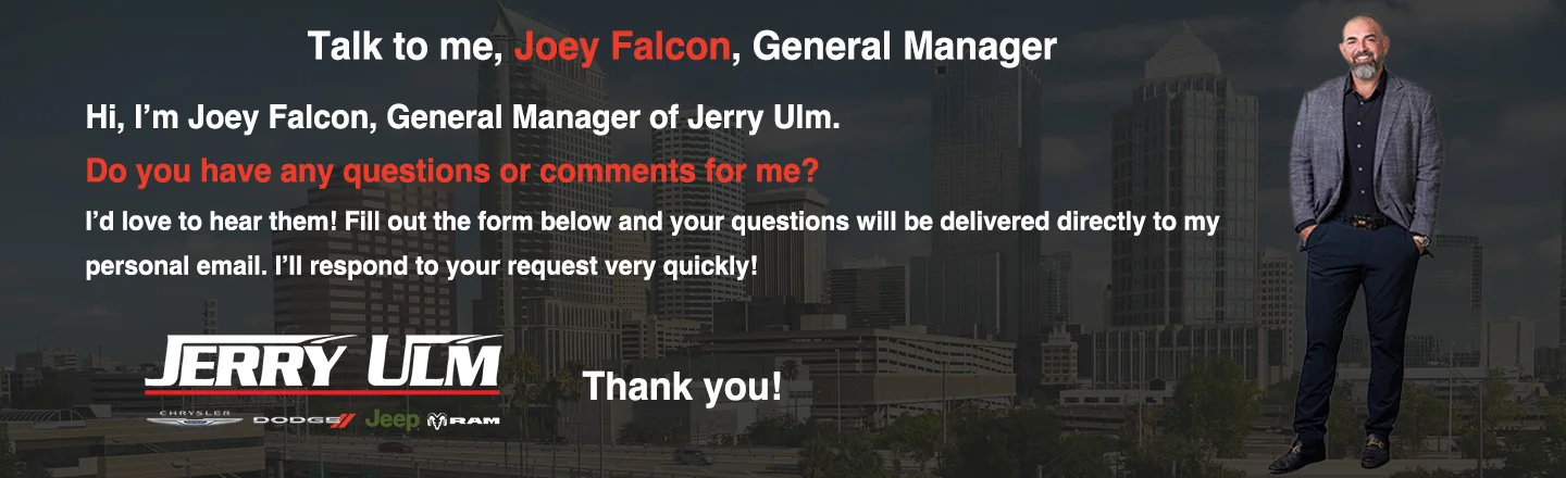 Talk to the General Manager | Jerry Ulm Chrysler, Dodge, Jeep, Ram Tampa