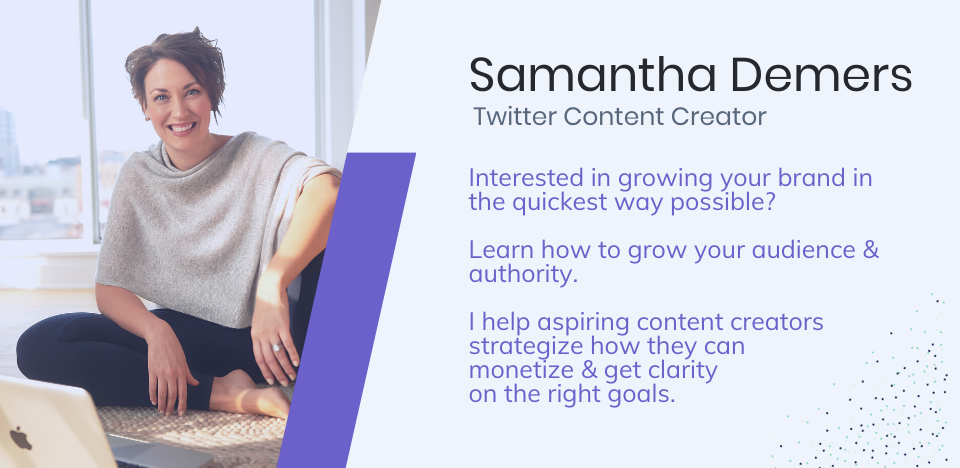 Creating Content & Growing on Twitter - Samantha Demers - Clarity