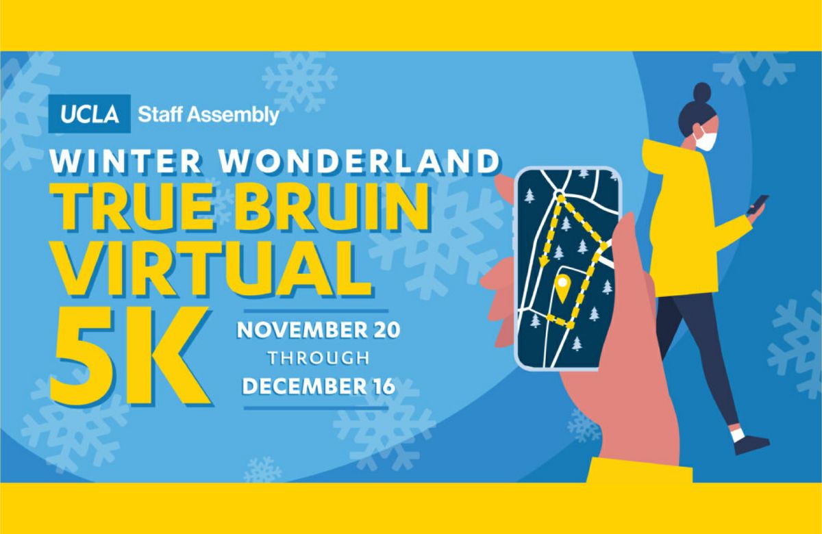 Nov. 20–Dec. 16: Winter Wonderland Virtual 5K | UCLA