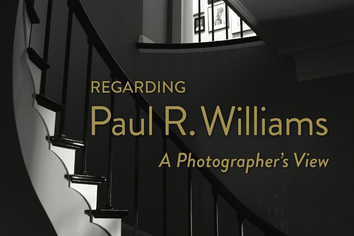 Photo | Regarding Paul R. Williams: A Photographer’s View | UCLA