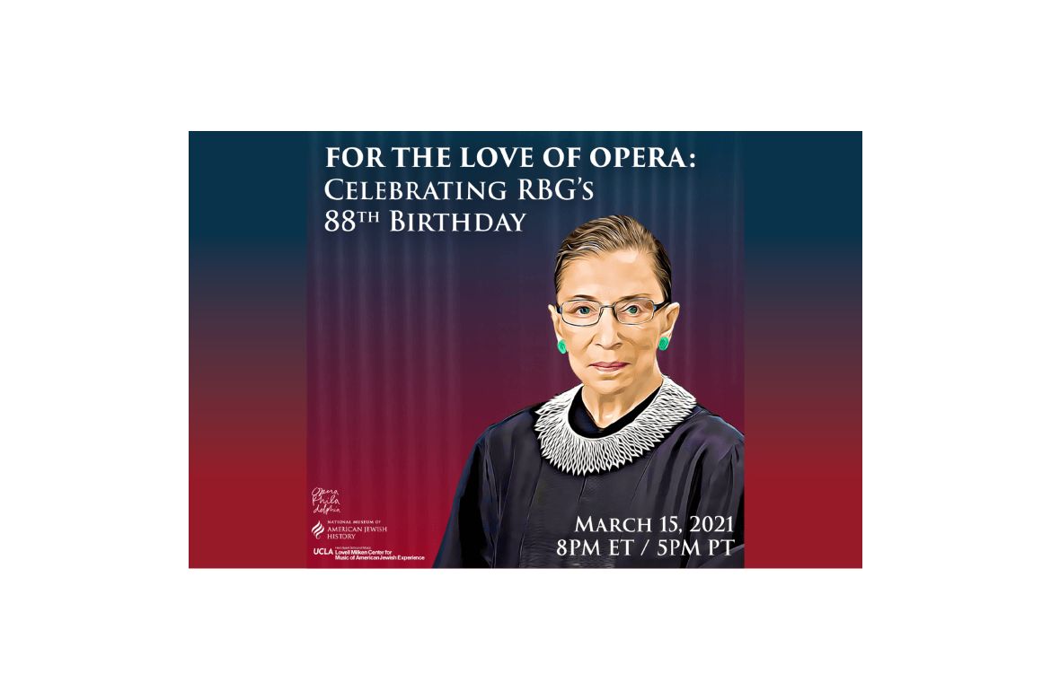Photo | For the Love of Opera: Celebrating RBG’s 88th birthday | UCLA