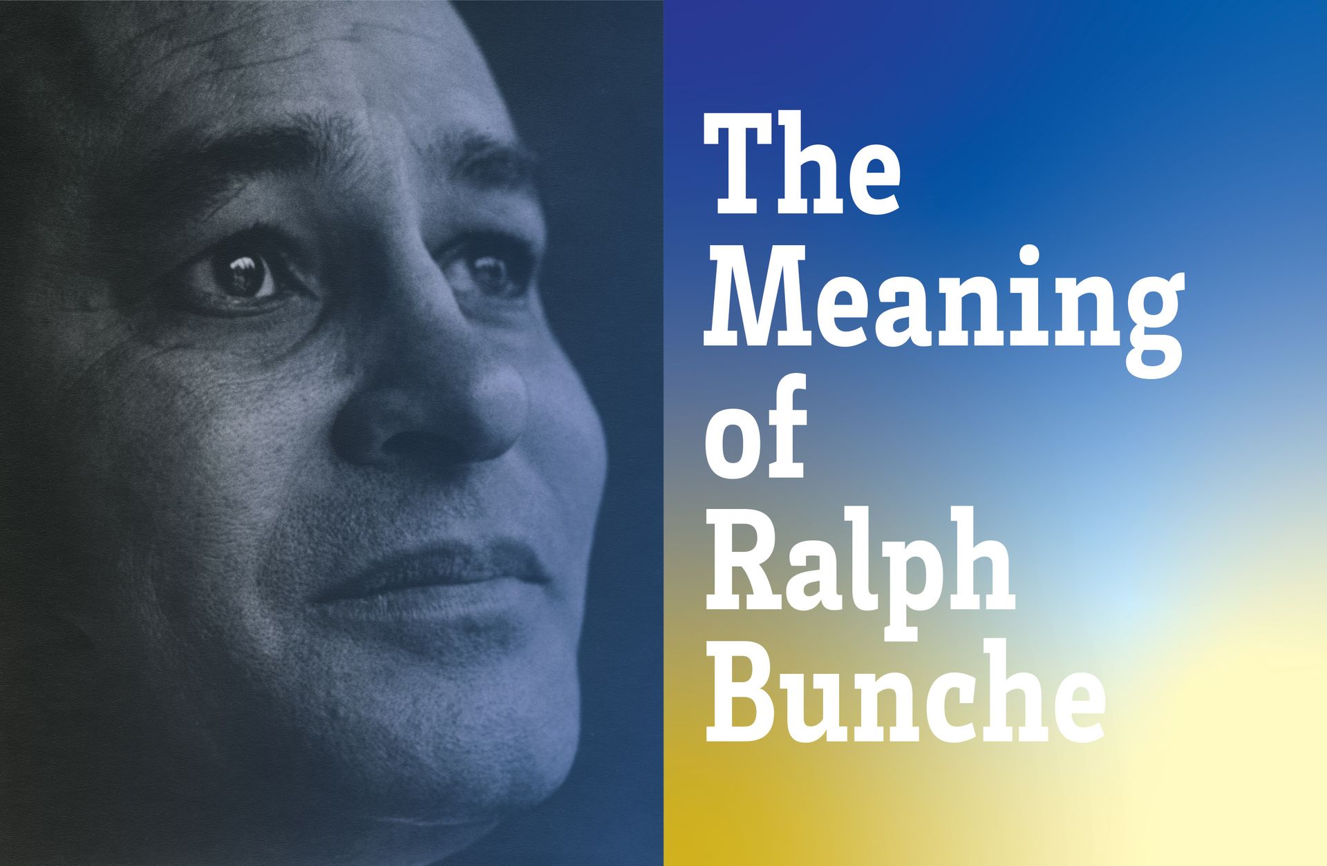 The Meaning of Ralph Bunche | UCLA