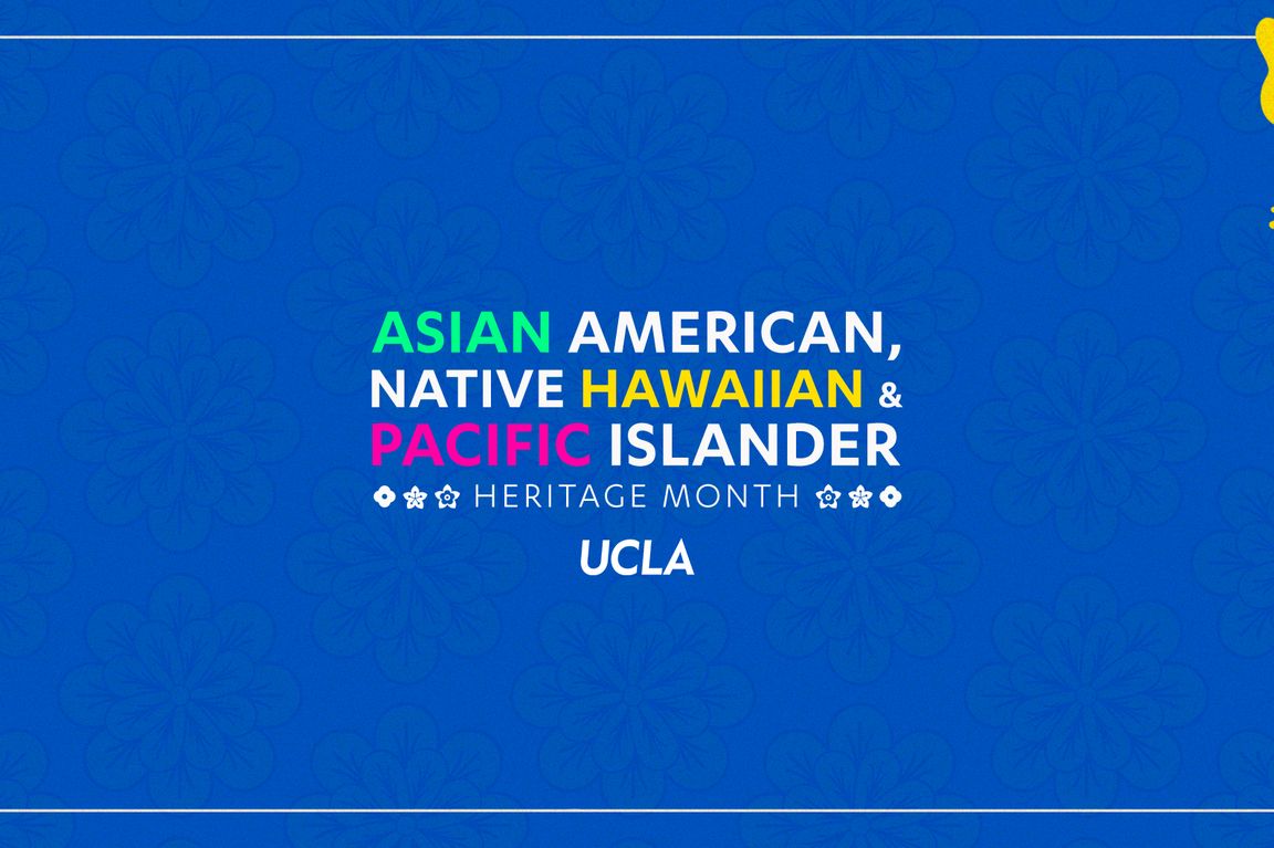 Asian American, Native Hawaiian, Pacific Islander heritage at UCLA | UCLA