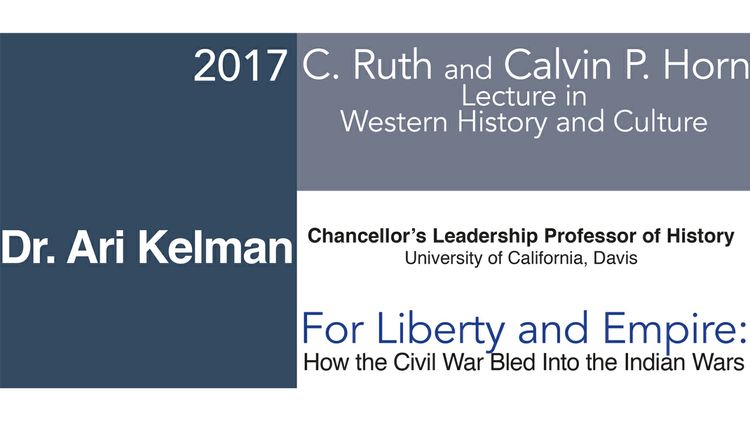 Bancroft Award winning historian Ari Kelman to deliver the 2017 C. Ruth ...