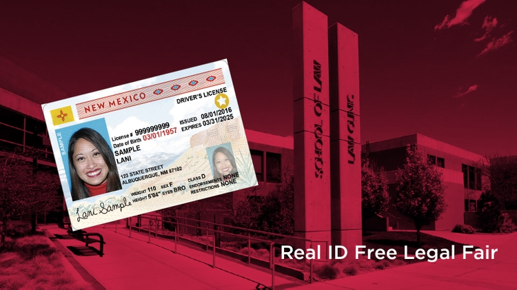 Free legal fair to help with Real ID Act issues and questions: UNM UCAM ...