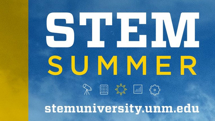 Get out of the classroom and into a STEM Summer: UNM Newsroom