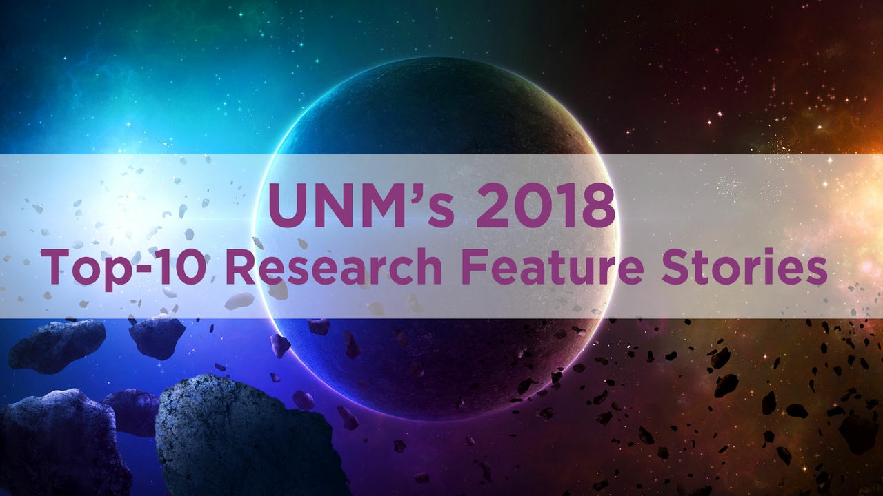 UNM's 2018 top-10 research features: UNM Newsroom