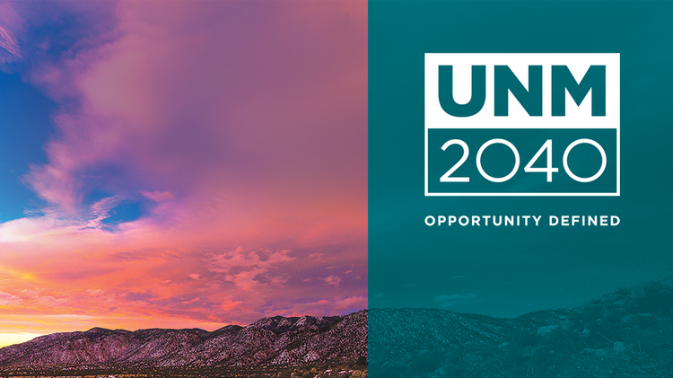 UNM schedules virtual launch for 'UNM 2040: Opportunity Defined': UNM ...