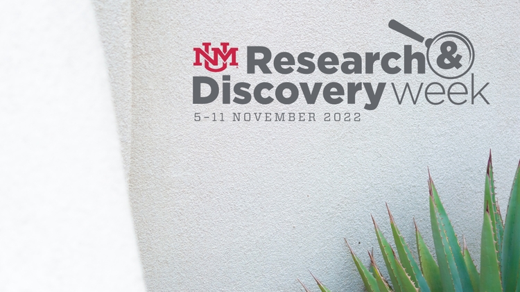 UNM to host inaugural Research and Discovery Week in November: UNM UCAM ...