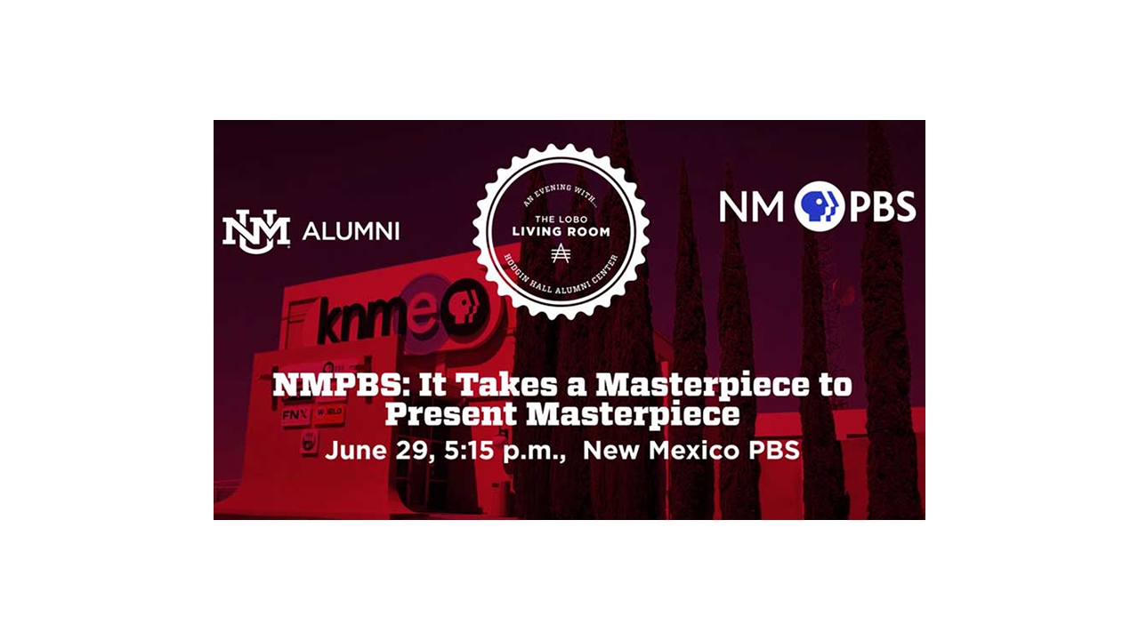 Next Lobo Living Room features 'NMPBS: It Takes a Masterpiece to Present Masterpiece' | UNM UCAM ...