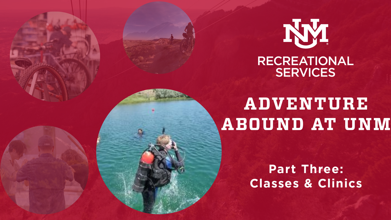 Adventure Abound at UNM | Part Three: Classes & Clinics | UNM UCAM Newsroom