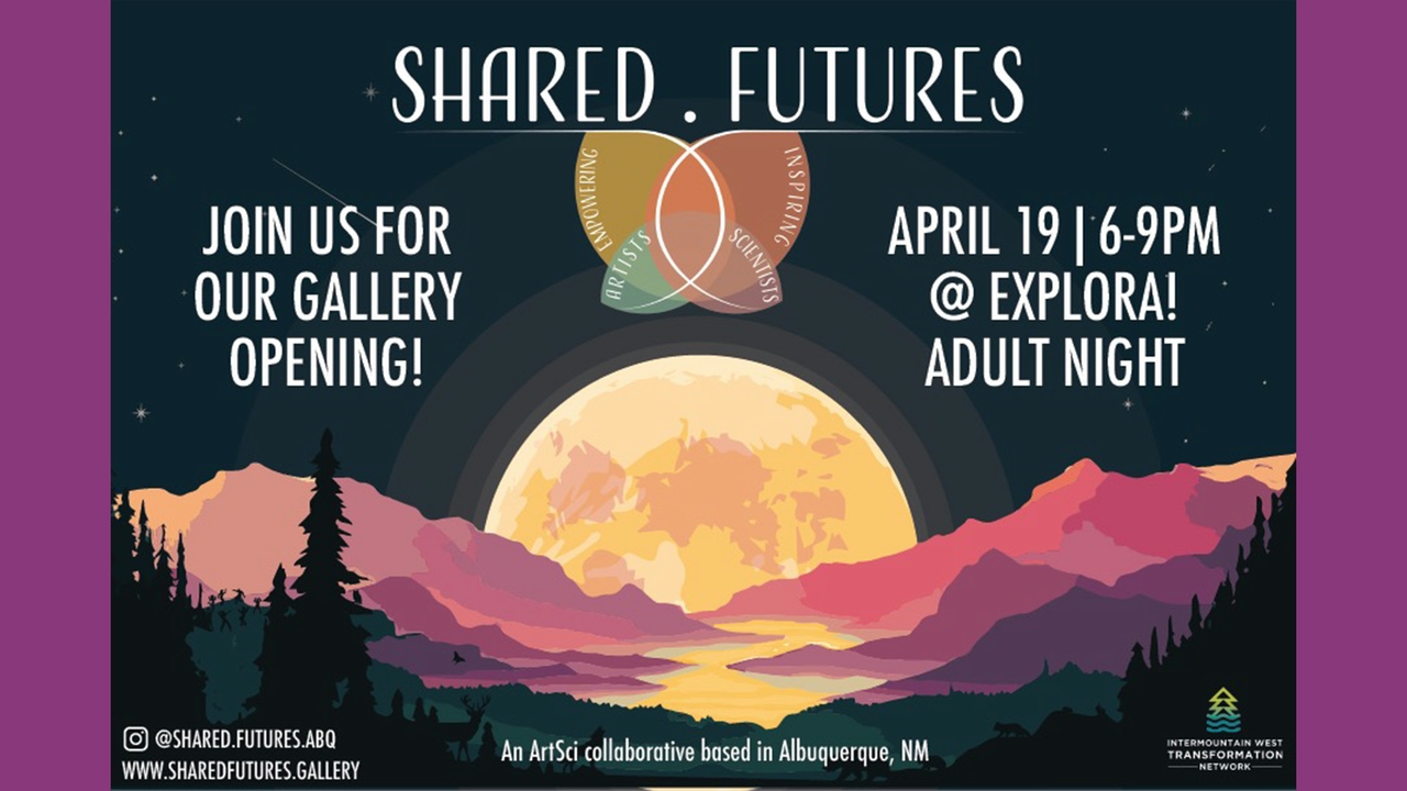 Shared.Futures event brings together artists and scientists | UNM UCAM ...