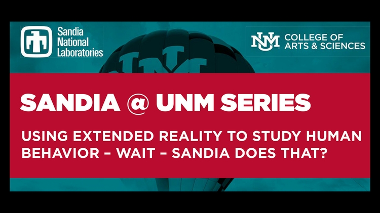The College of Arts & Sciences launches Sandia @ UNM speaker series ...