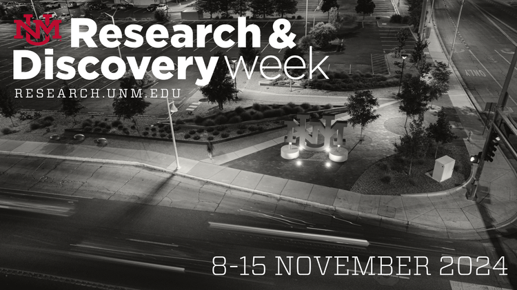 UNM research office kicks-off 3rd annual Research & Discovery Week ...