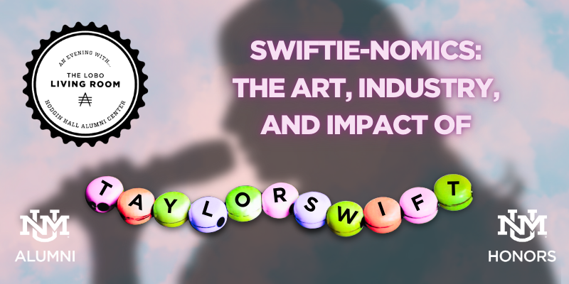 UNM Alumni hosts first Lobo Living Room with 'Swiftie-nomics: The art ...