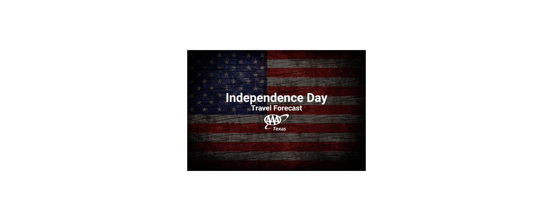 AAA Texas: Nearly 6 Million Texans Expected to Travel over July 4th ...