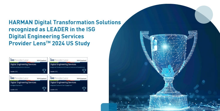 HARMAN Recognized as a Leader in ISG Digital Engineering Services Provider Lens™ 2024 US Study ...