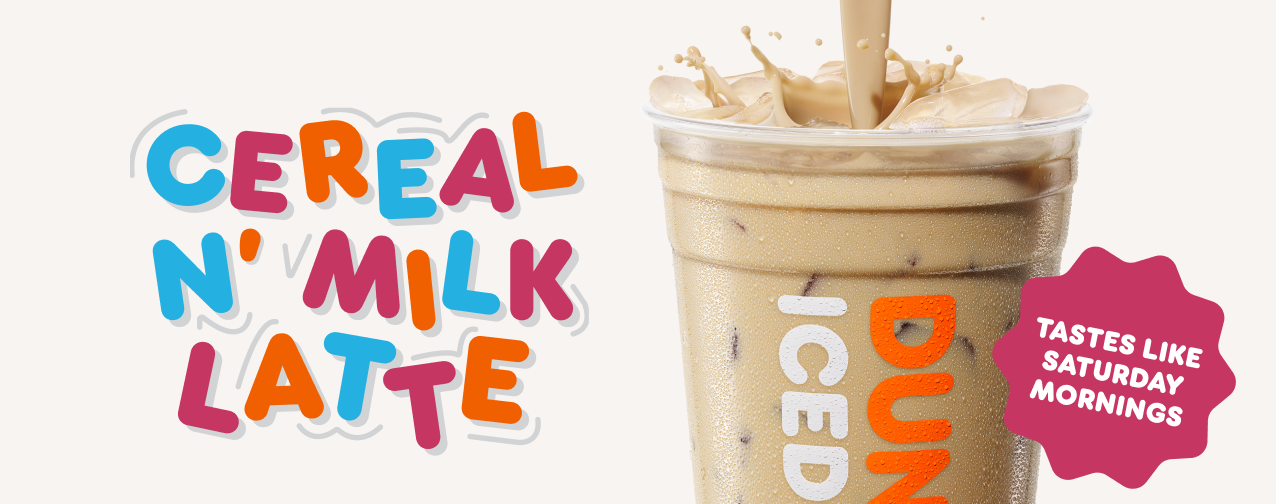 Dunkin’® Serves Up a Fall First: The New Cereal N’ Milk Latte, Plus ...