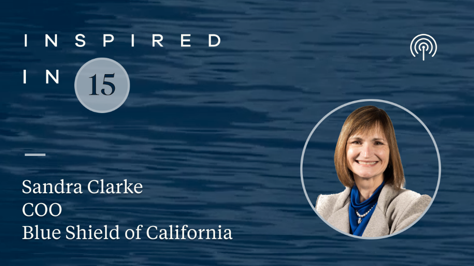 Blue Shield of California COO Sandra Clarke Talks the Future of Health ...